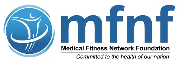 Medical Fitness Network Launches the Medical Fitness Network Foundation ...